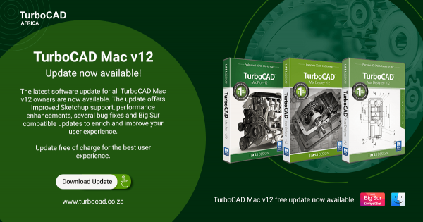 TurboCAD Mac v12 Update Now Available! - TurboCAD Africa