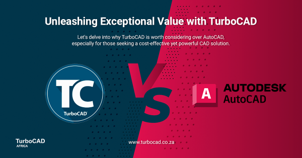 TurboCAD vs. AutoCAD: Unleashing Exceptional Value with TurboCAD ...