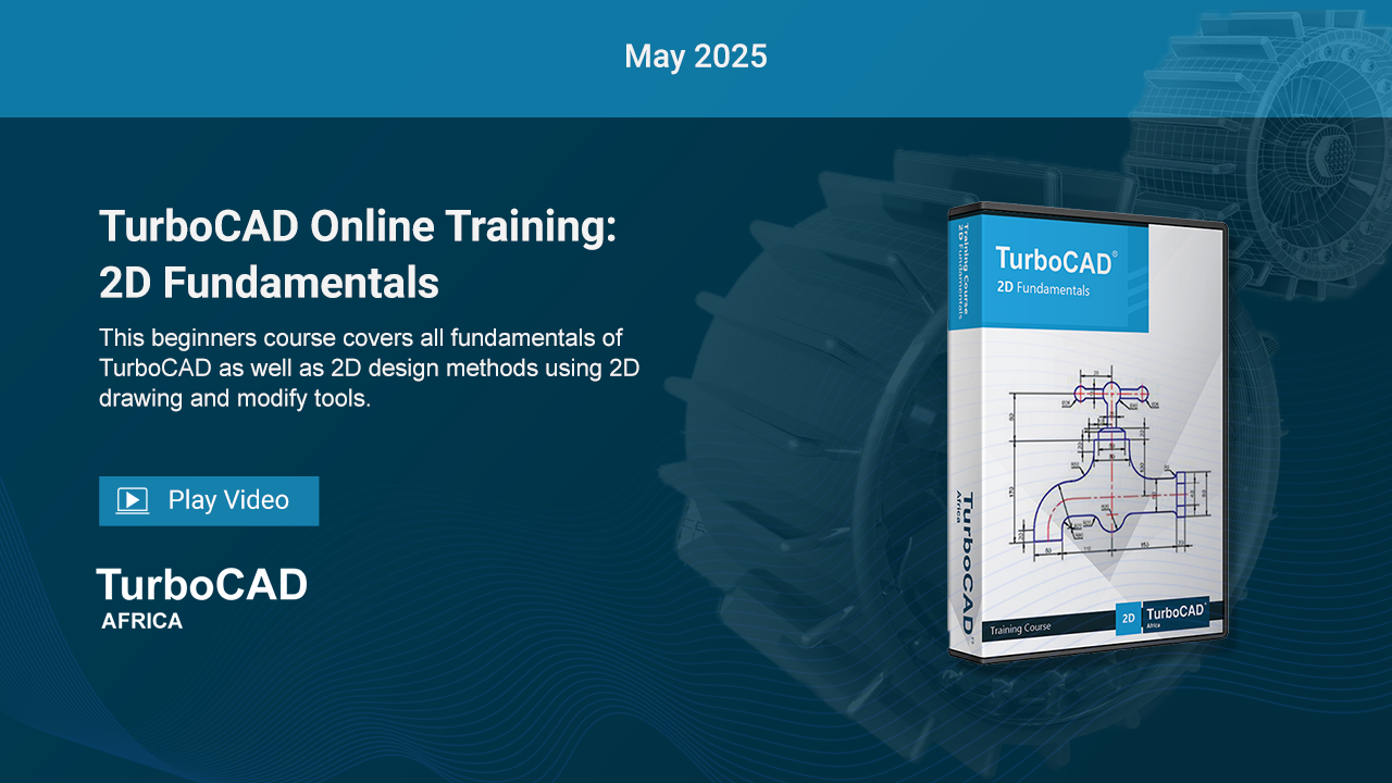 TurboCAD 2D Fundamentals Training Session Videos - TurboCAD® Africa